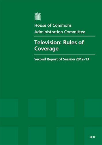 Television: Rules of Coverage (Second Report of Session 2012-13 ...