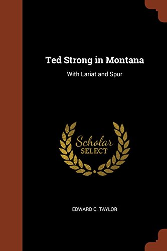 『Ted Strong in Montana: With Lariat and S』｜感想・レビュー - 読書メーター