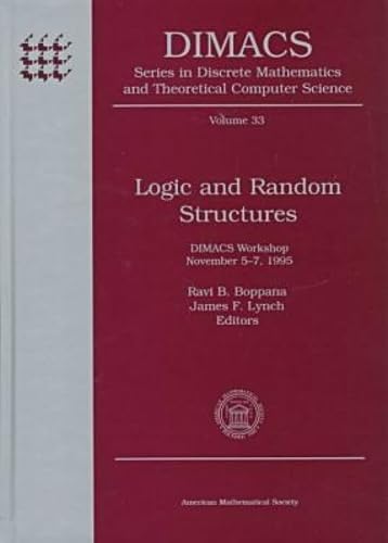 Logic and Random Structures: Dimacs Workshop November 5-7, 1995 (DIMACS ...