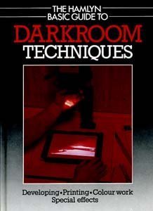 THE HAMLYN BASIC GUIDE TO DARKROOM TECHNIQUES: 9780600501640: Books - Amazon.ca