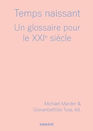 Amazon.com: Temps naissant: Un glossaire pour le XXIe siècle ...