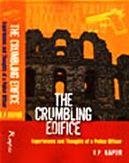 The Crumbling Edifice: Experiences and Thoughts of a Police Officer : V ...