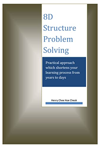 8D Structure Problem Solving: Practical approach which shortens your ...
