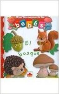 El Bosque/ The Forest (Mini Diccionario Bebes/ Mini Baby Dictionary ...