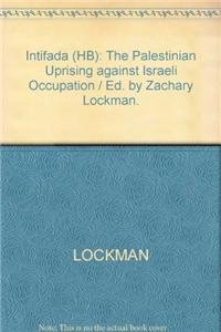 Intifada: Lockman, Zachary, Beinin, Joel: 9780896083653: Amazon.com: Books