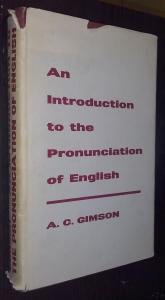 Introduction to the Pronunciation of English: A.C. Gimson, Susan ...