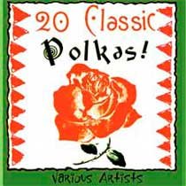 Various Artists - 20 Classic Polkas - Amazon.com Music