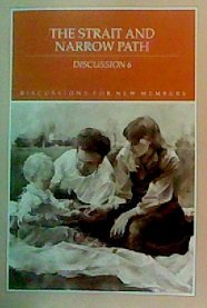 The Strait and Narrow Path: The Church of Jesus Christ of Latter-day ...