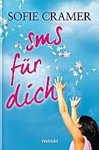 SMS für dich: Sofie Cramer: 9783828996540: Amazon.com: Books