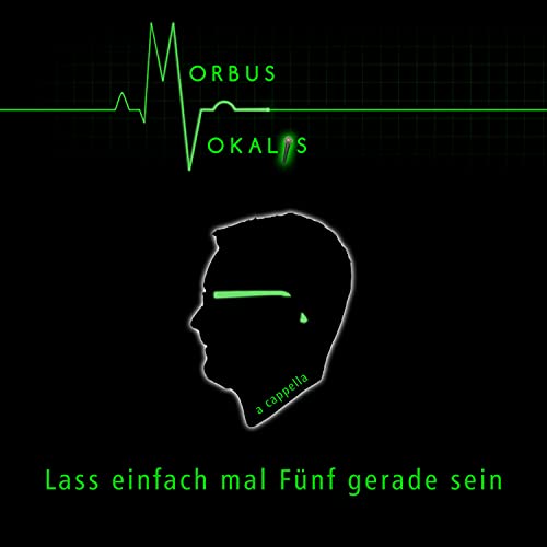 Lass einfach mal Fünf gerade sein de Morbus Vokalis en Amazon Music ...