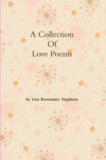 A Collection Of Love Poems: unknown author: 9781447668152: Amazon.com ...
