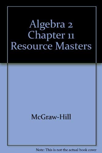 Algebra 2 Chapter 11 Resource Masters: McGraw-Hill Education ...