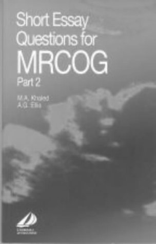 Short Essay Questions for MRCOG Part 2 (MRCOG Study Guides ...