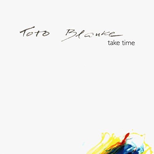 Amazon.co.jp: Take Time : Toto Blanke: Digital Music