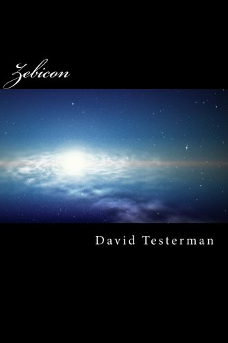Zebicon: Testerman, mr David Kyle: 9781470197537: Amazon.com: Books