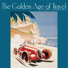 The Golden Age of Travel 2010 Wall Calendar: unknown author ...