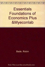 Essentials Foundations of Economics Plus + Myeconlab: 9780135120026 ...
