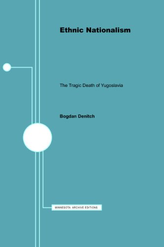 Ethnic Nationalism: The Tragic Death of Yugoslavia: Denitch, Bogdan ...