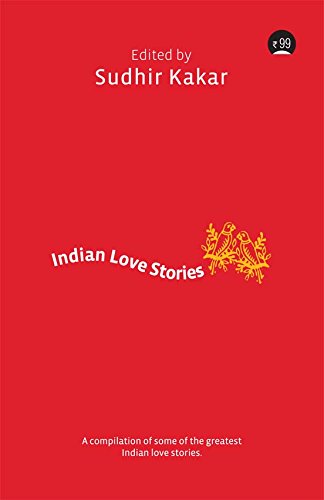 Indian Love Stories - Kindle edition by Kakar, Sudhir. Romance Kindle ...
