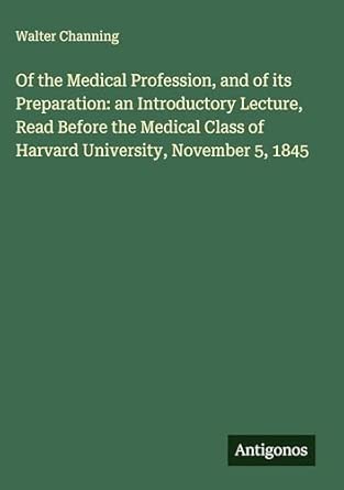 Of the Medical Profession, and of its Preparation: an Introductory ...
