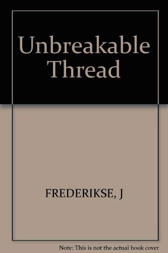 The Unbreakable Thread: Non-Racialism in South Africa: Frederikse ...