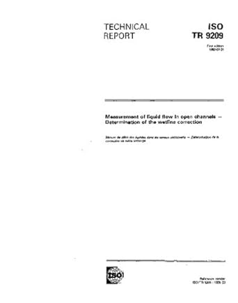 ISO/TR 9209:1989, Measurement of liquid flow in open channels - Determination of the wetline ...