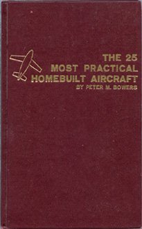 The 25 most practical homebuilt aircraft (Modern aviation series): Bowers, Peter M ...