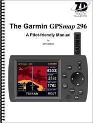 The Garmin GPSmap 296 - A Pilot-friendly Manual: Amazon.com: Books