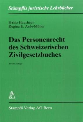 Das Personenrecht des Schweizerischen Zivilgesetzbuches (Stämpflis ...
