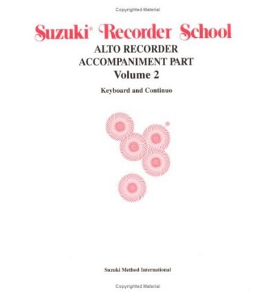 Suzuki Recorder School (Alto Recorder), Vol 2: Acc. (Suzuki Recorder ...