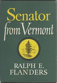 Senator from Vermont: Flanders, Ralph Edward: Amazon.com: Books