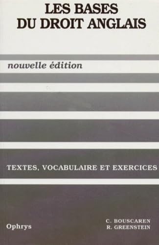 Les bases du droit anglais, textes, vocabulaire et exercices ...