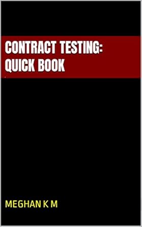 Amazon.com: Contract Testing: Quick Book: Introduction to Contract ...