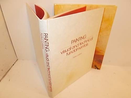 Amazon.com: Painting: Visual and Technical Fundamentals: 9780136478003 ...