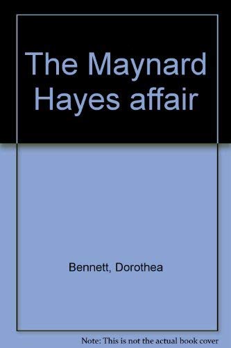 The Maynard Hayes affair: Bennett, Dorothea: 9780698109711: Amazon.com ...