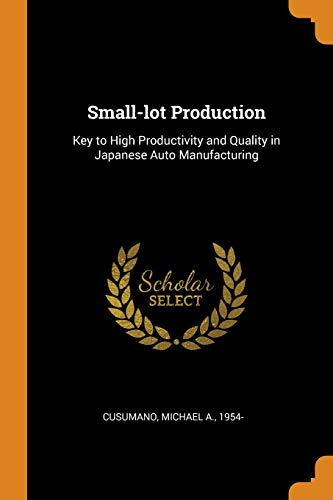 『Small-Lot Production: Key to High Produc』｜感想・レビュー - 読書メーター