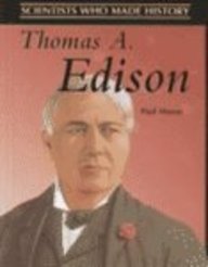 Thomas A. Edison (Scientists Who Made History): Mason, Paul ...