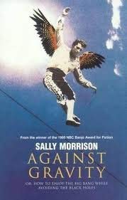 Against gravity: Morrison, Sally: 9780091836580: Amazon.com: Books