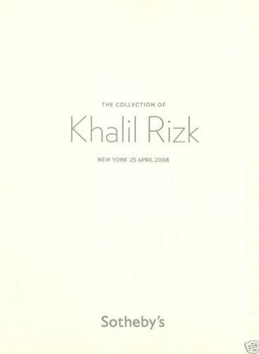 The Collection of Khalil Rizk. New York 25 April 2008. Sotheby's N08411 ...