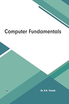 Computer Fundamentals eBook : Dr. R.R. Trivedi: Amazon.in: Kindle Store
