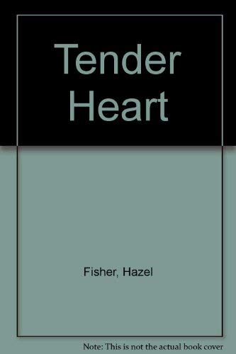 Tender Heart: Hazel Fisher: 9780263738117: Amazon.com: Books
