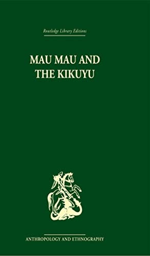 Mau Mau and the Kikuyu eBook : Leakey, Louis: Amazon.co.uk: Kindle Store