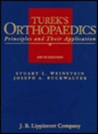 Turek's Orthopaedics: Principles and Their Applications : Turek, Samuel ...