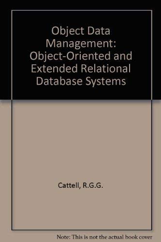 Object Data Management: Object-Oriented and Extended Relational Database Systems: Cattell ...
