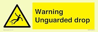 Beware Unguarded Drop Sign - 300x100mm - L31 : Amazon.co.uk: DIY & Tools