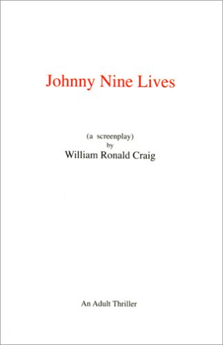 Amazon.com: Johnny Nine-lives: 9780972080279: Craig, William Ronald: Books