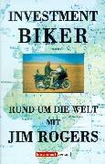 Amazon.com: Investment Biker: 9783922669265: Jim Rogers: Books