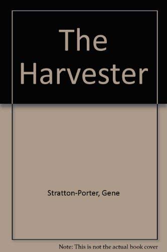 Amazon.com: The Harvester: 9781582877891: Stratton-Porter, Gene: Books