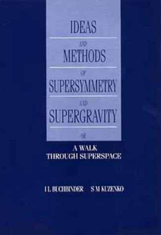 Ideas and Methods of Supersymmetry and... by Buchbinder, I. L.