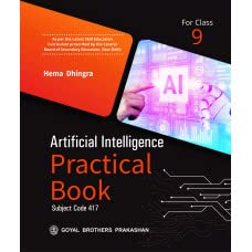 Artificial Intelligence Practical Book (Subject Code 417) for Class 9 ...